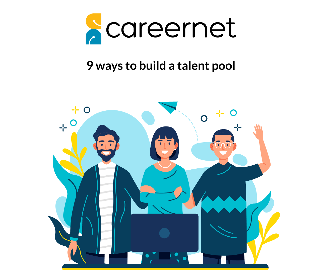 9 ways to build a talent pool - careernet