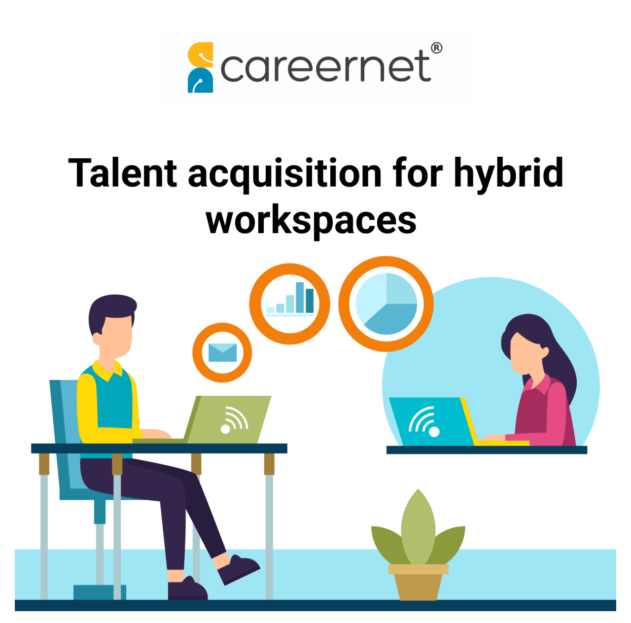 Talent acquisition for hybrid workspaces - careernet