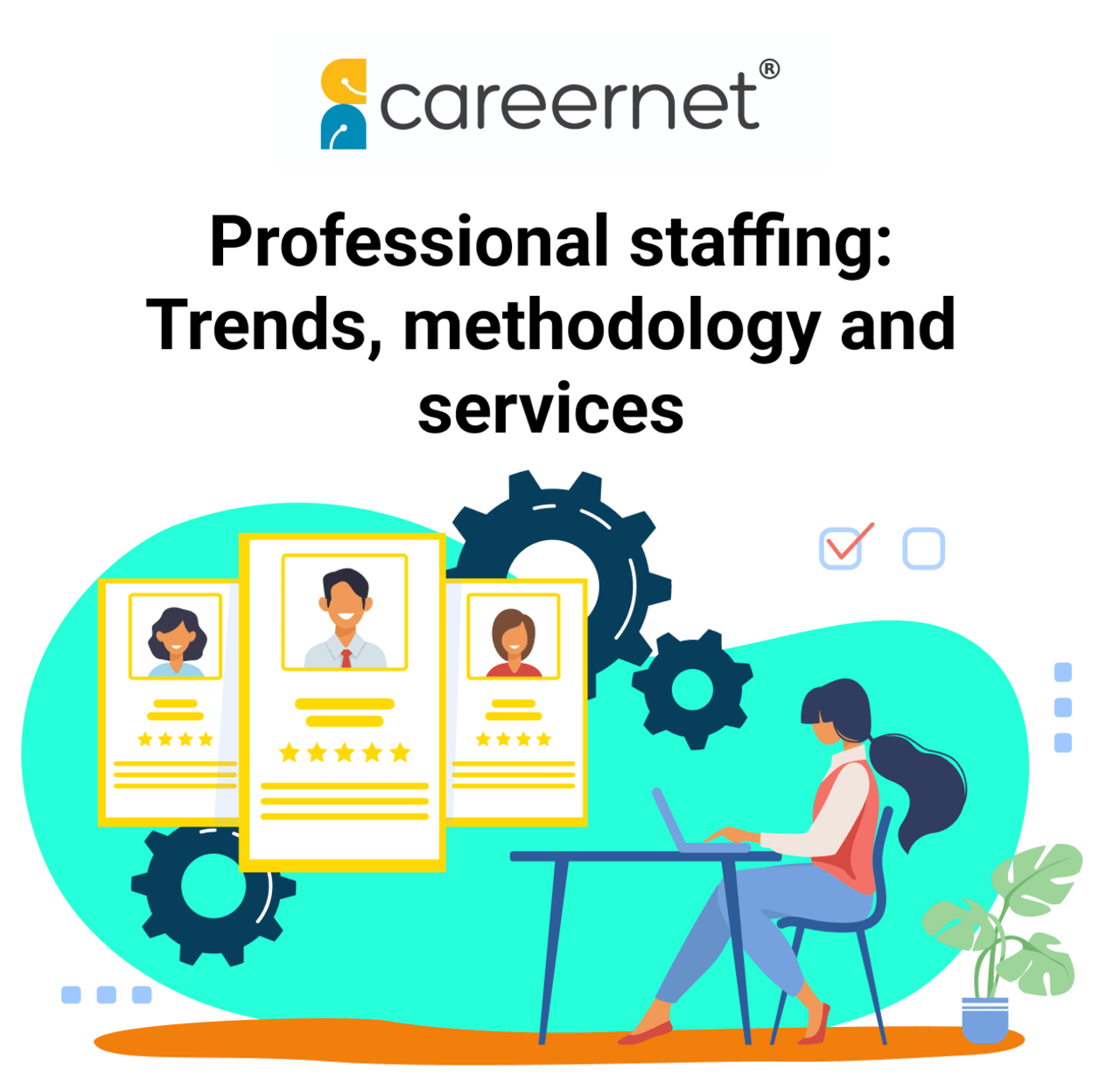 Professional staffing – Trends, methodology and services - careernet