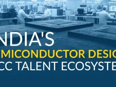 India Semiconductor Design GCC Talent Ecosystem: CY Q1 2026